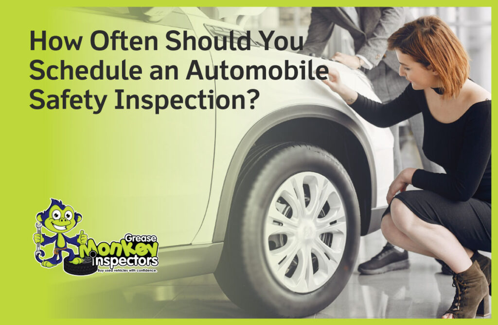 How Often Should I Schedule an Automobile Safety Inspection?