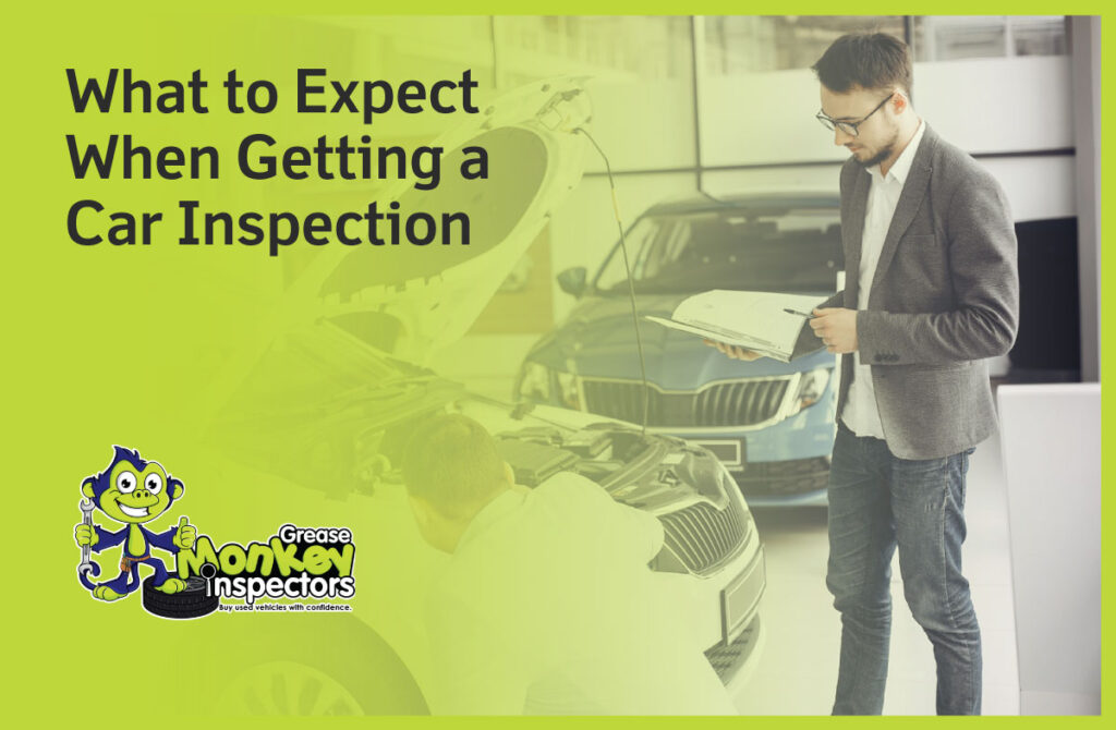 Expert Car Inspection Services | Greasemonkey Inspectors