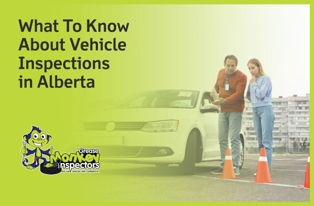 Comprehensive Vehicle Inspections in Alberta