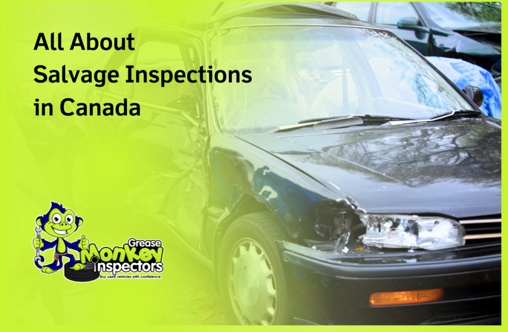 All About Salvage Inspections in Canada