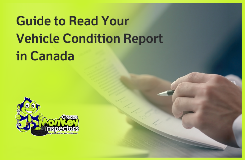 Guide to Read Your Vehicle Condition Report in Canada