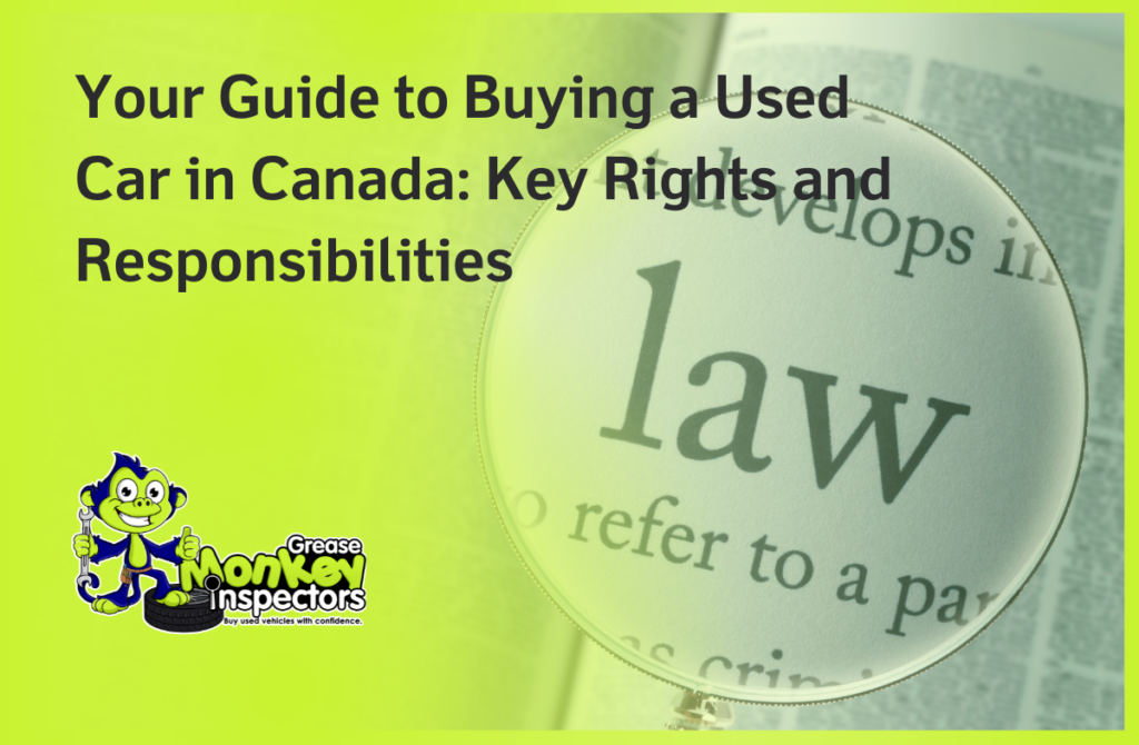 Buying a Used Car in Canada: Key Rights and Responsibilities